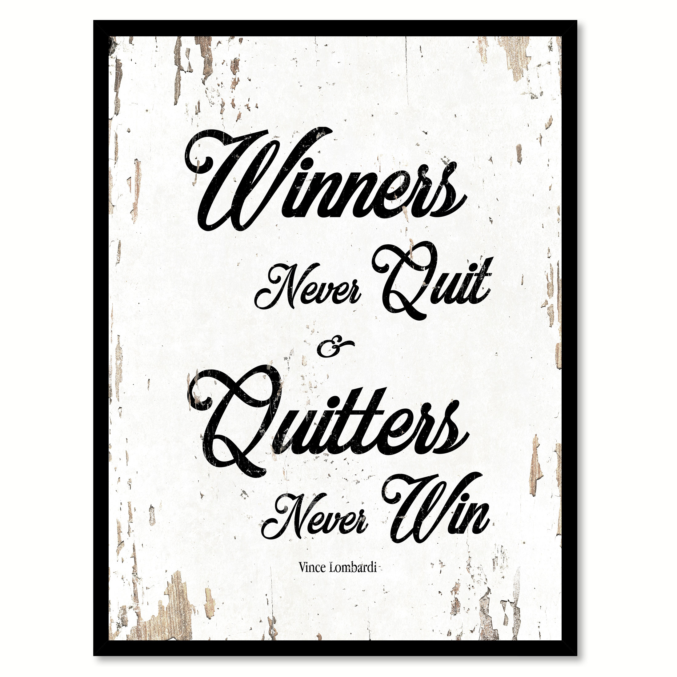 Winston Porter Winners Never Quit & Quitters Never Win Vince Lombardi - Picture Frame Textual ...